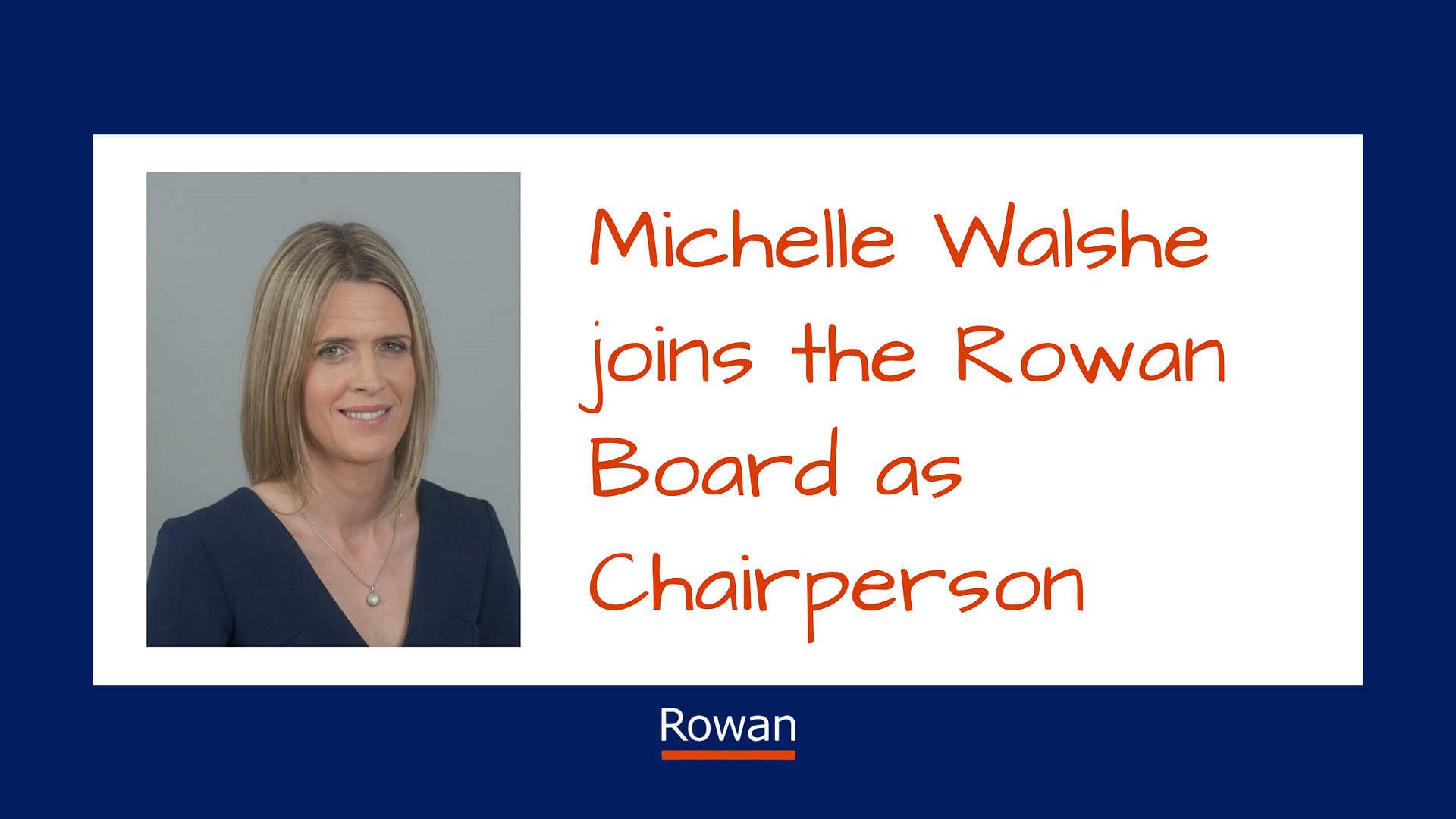 Michelle Walshe joins the Rowan Board as Chairperson - Rowan ...